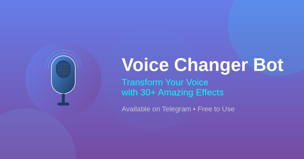 Voice Changer Bot - AI Voice & 30+ Effects | Transform Your Voice ...